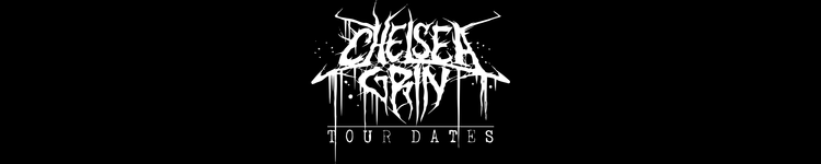 Tour Dates – Chelsea Grin